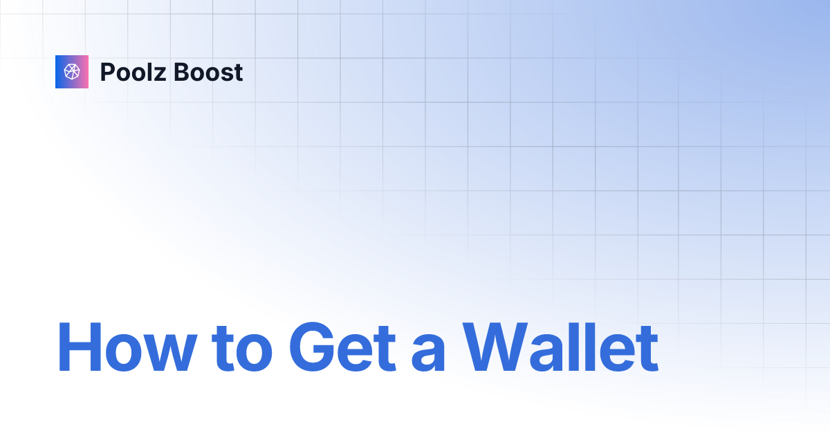 How to Get a Wallet | Poolz Boost